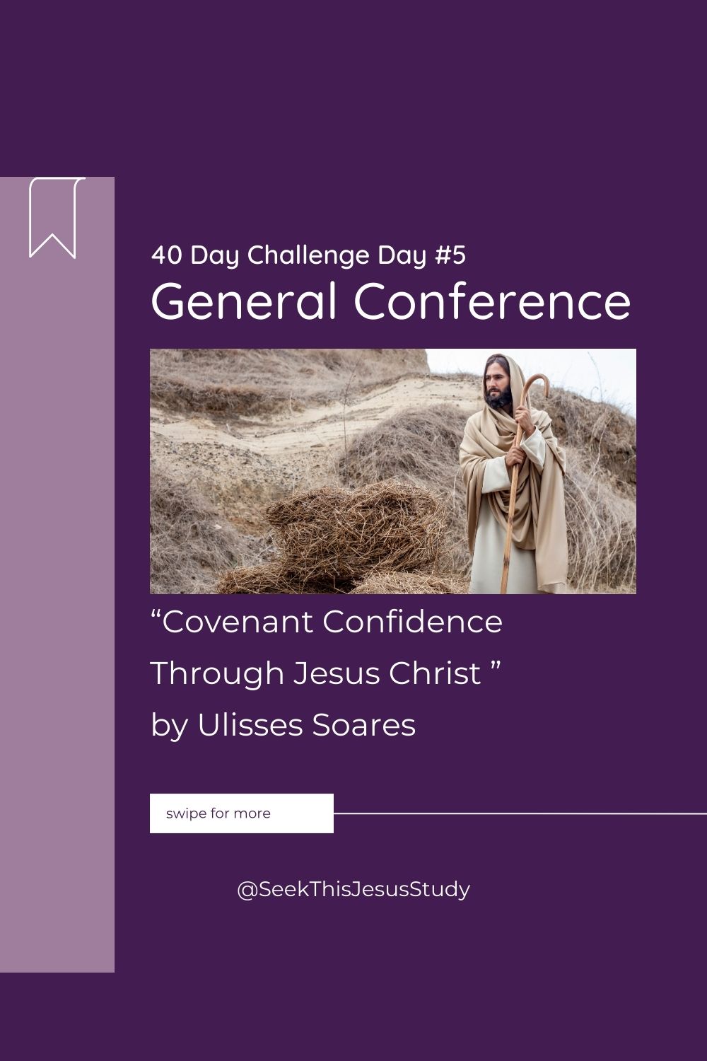 “Covenant Confidence Through Jesus Christ ” by Ulisses Soares - Seek This Jesus Study