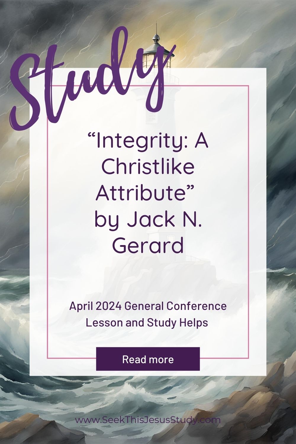 “Integrity: A Christlike Attribute” by Jack N. Gerard - Seek This Jesus ...