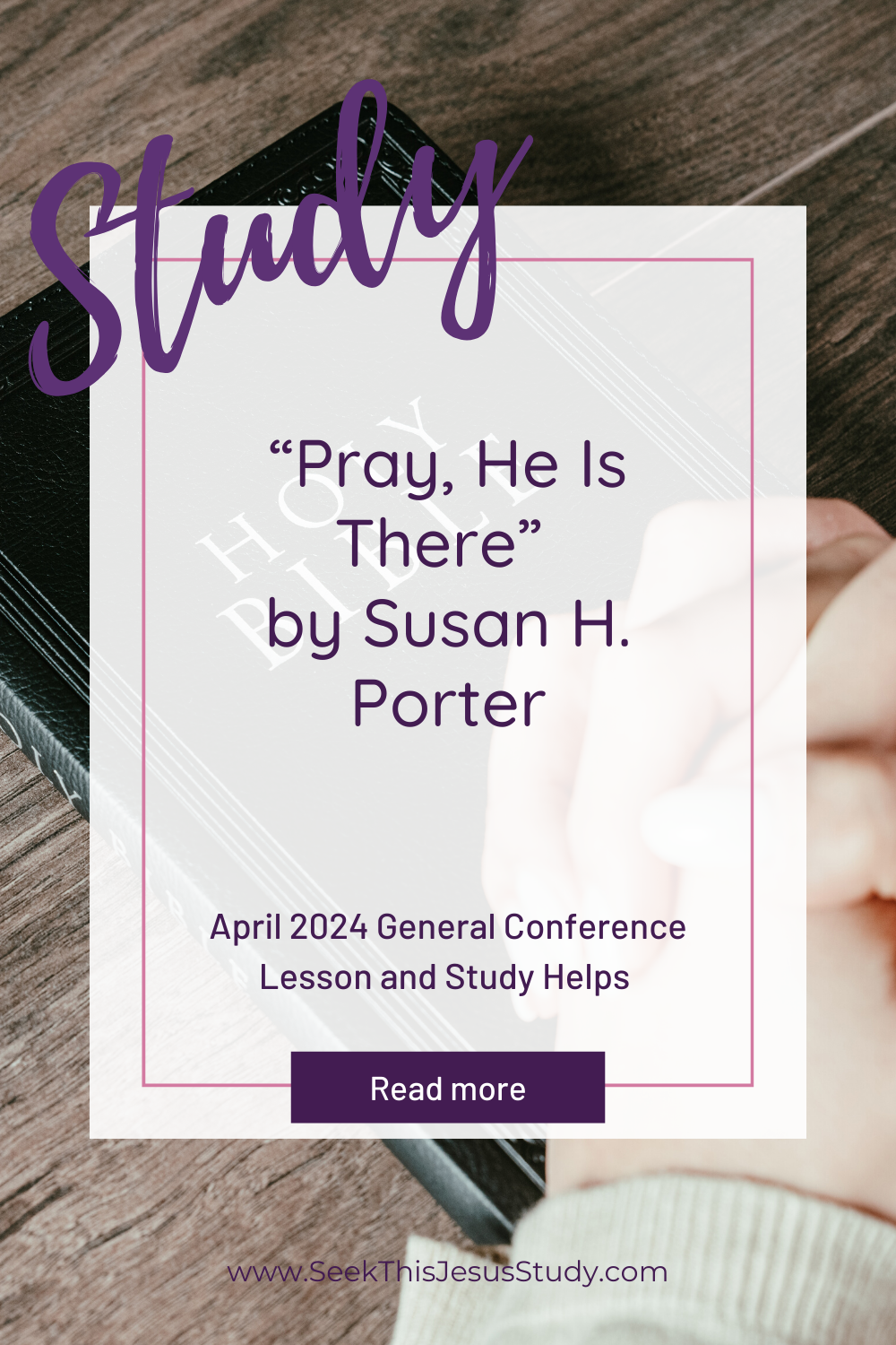 “Pray, He Is There” by Susan H. Porter - Seek This Jesus Study