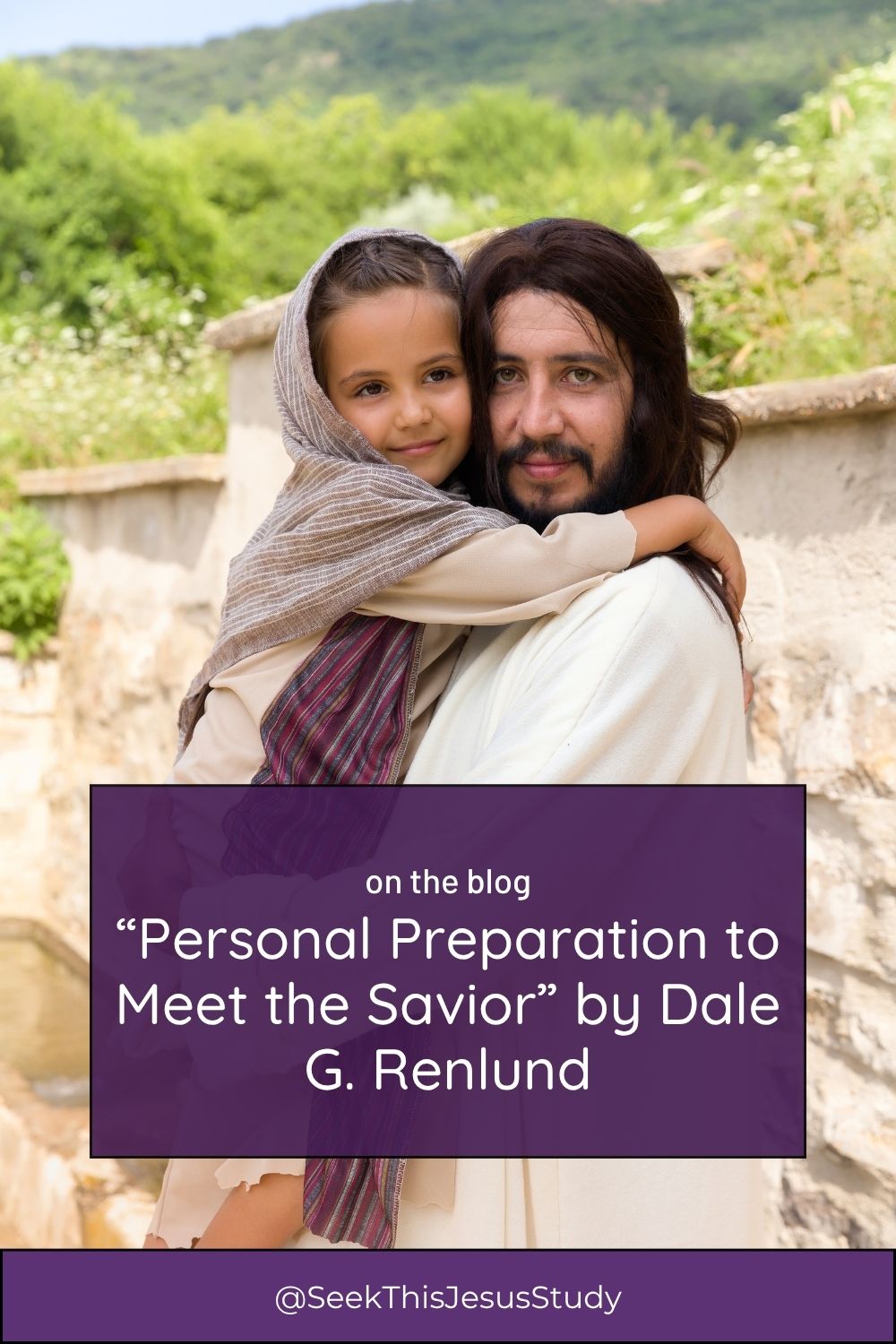 “Personal Preparation to Meet the Savior” by Dale G. Renlund - Seek ...