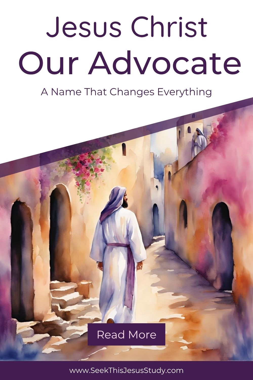 Jesus Christ, Our Advocate: A Name That Changes Everything - Seek This ...