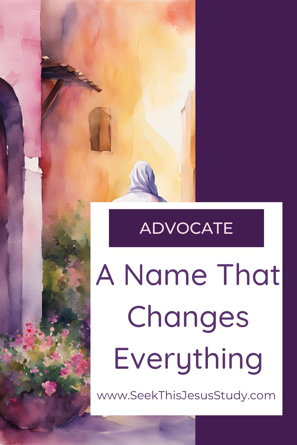 Jesus Christ, Our Advocate: A Name That Changes Everything - Seek This ...