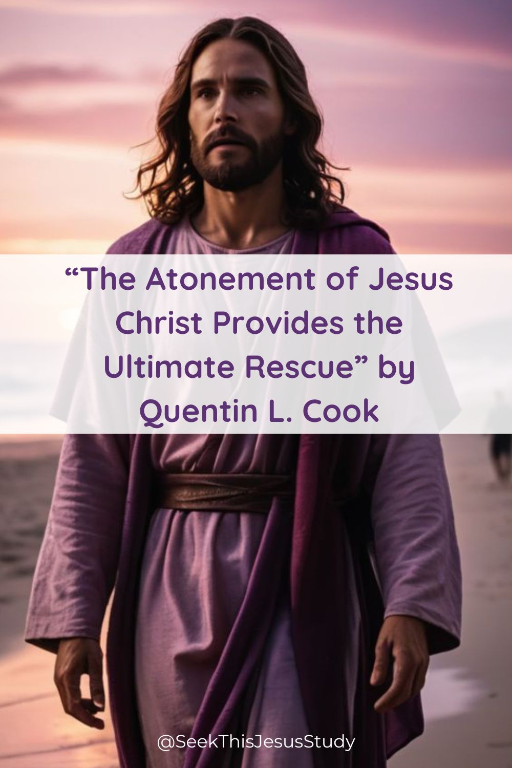 “The Atonement of Jesus Christ Provides the Ultimate Rescue” by Quentin ...