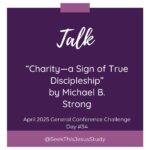 “Charity—a Sign of True Discipleship” by Michael B. Strong - Seek This ...