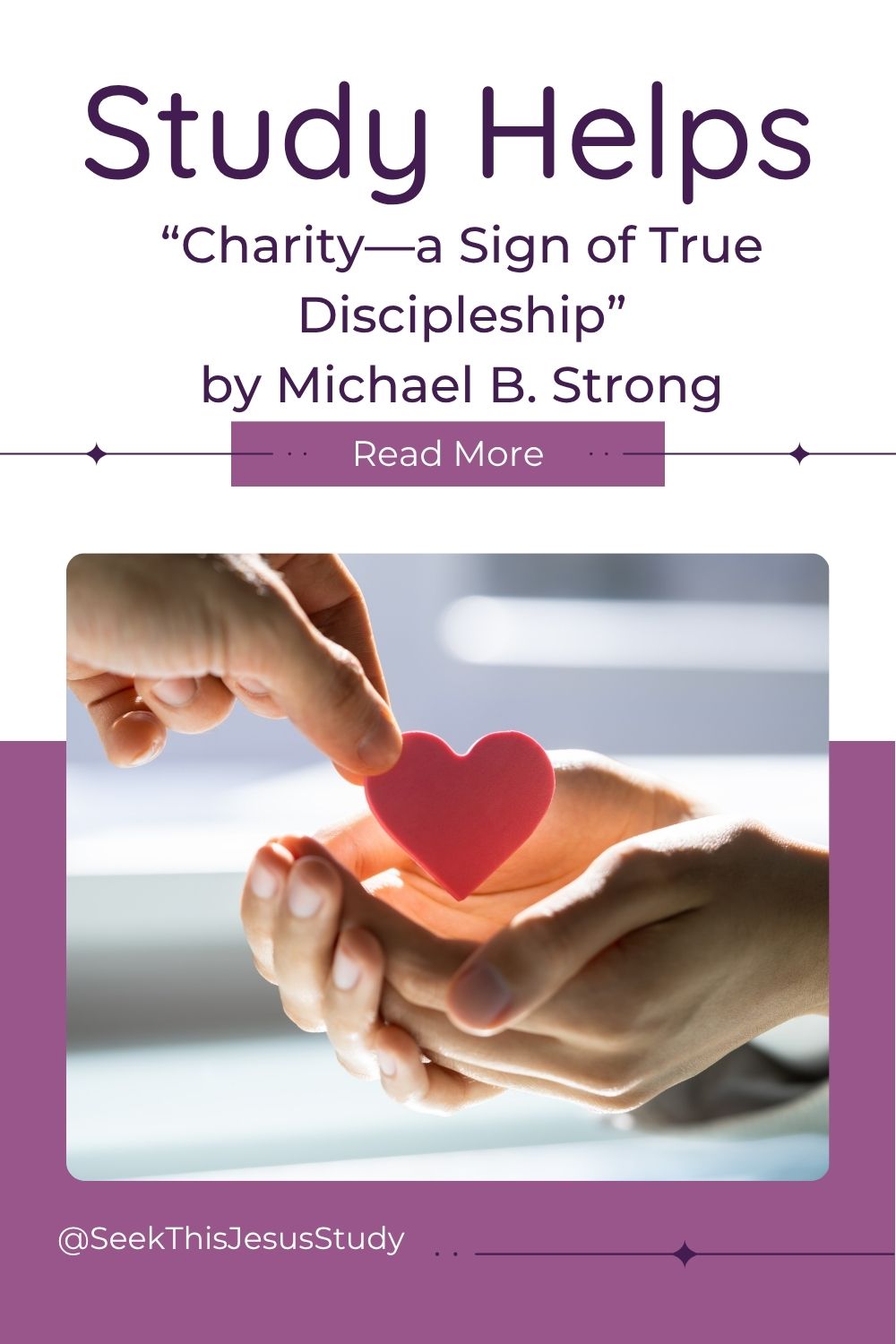 “Charity—a Sign of True Discipleship” by Michael B. Strong - Seek This ...