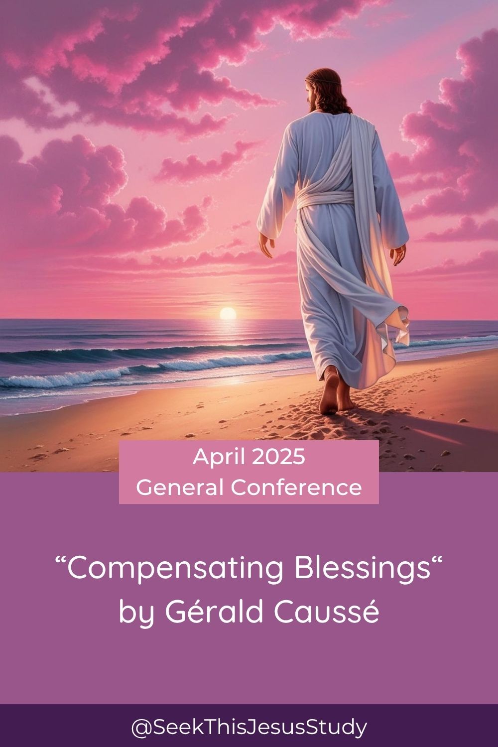 “Compensating Blessings” by Gérald Caussé - Seek This Jesus Study