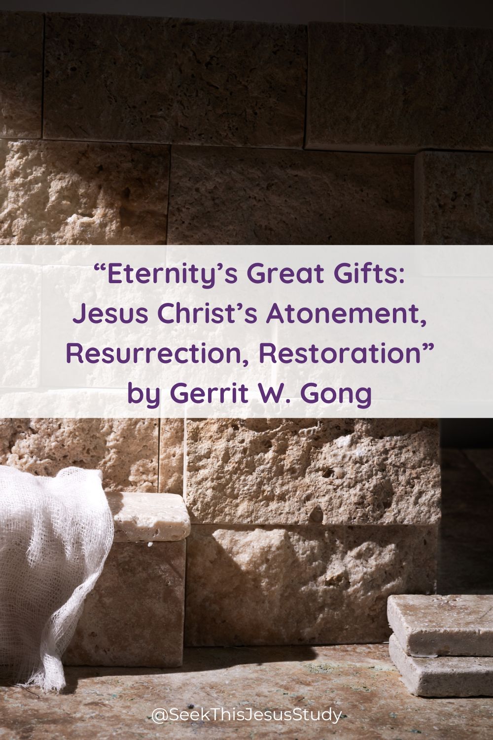 “Eternity’s Great Gifts: Jesus Christ’s Atonement, Resurrection ...