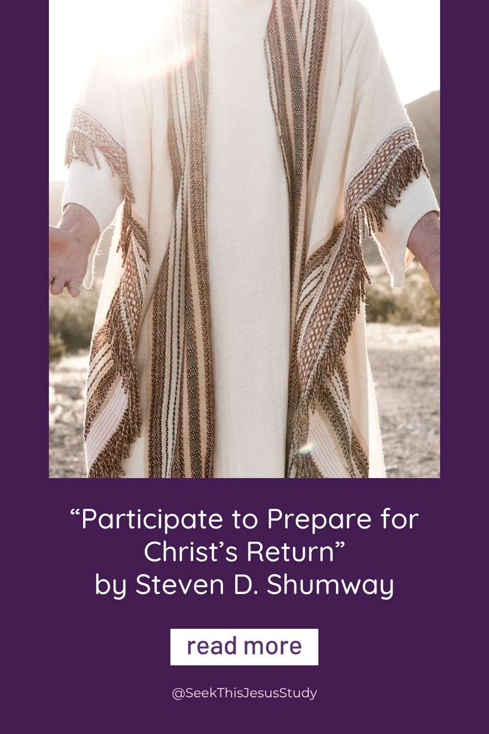 “Participate to Prepare for Christ’s Return” by Steven D. Shumway ...
