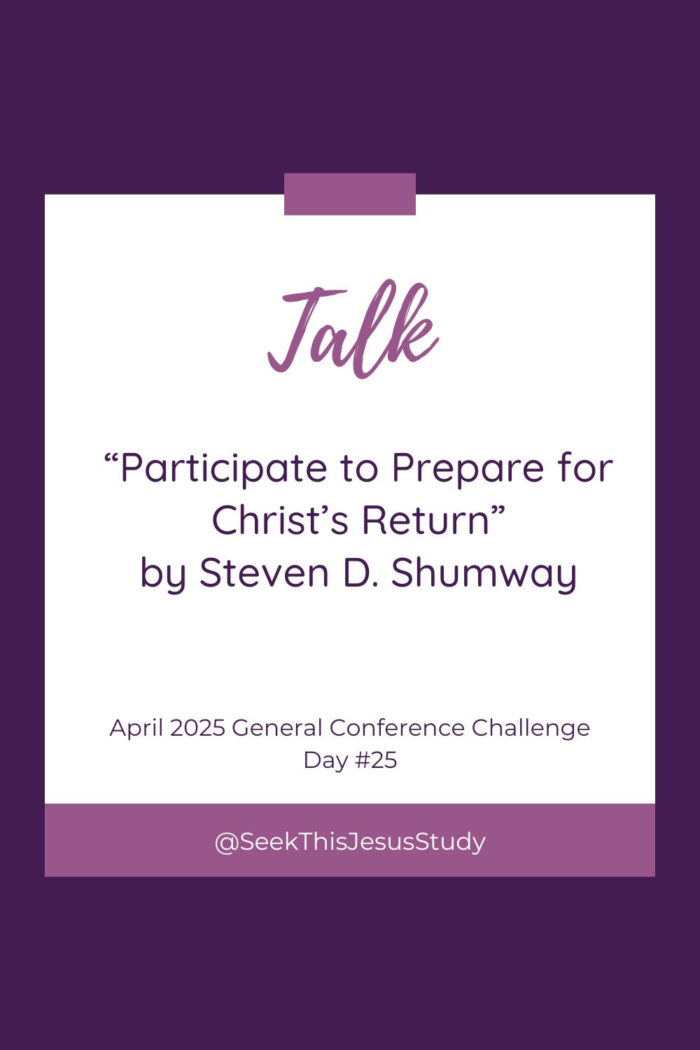“Participate to Prepare for Christ’s Return” by Steven D. Shumway ...