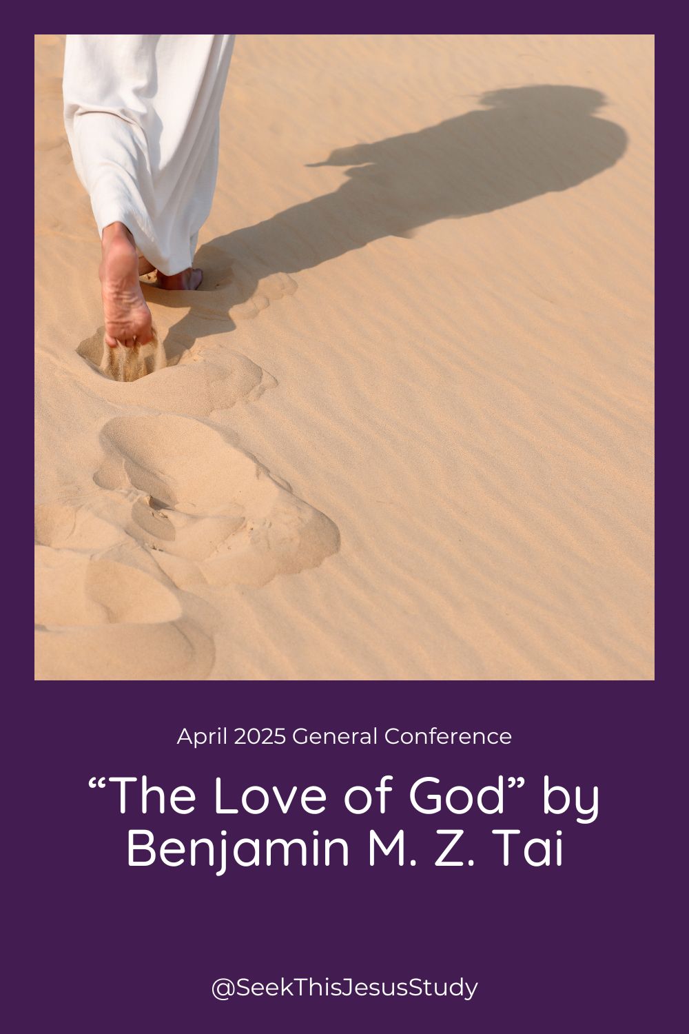 “The Love of God” by Benjamin M. Z. Tai - Seek This Jesus Study