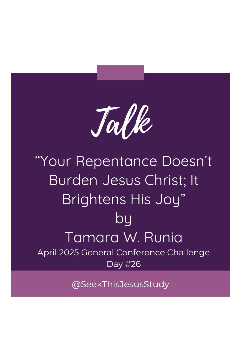“Your Repentance Doesn’t Burden Jesus Christ; It Brightens His Joy” by ...
