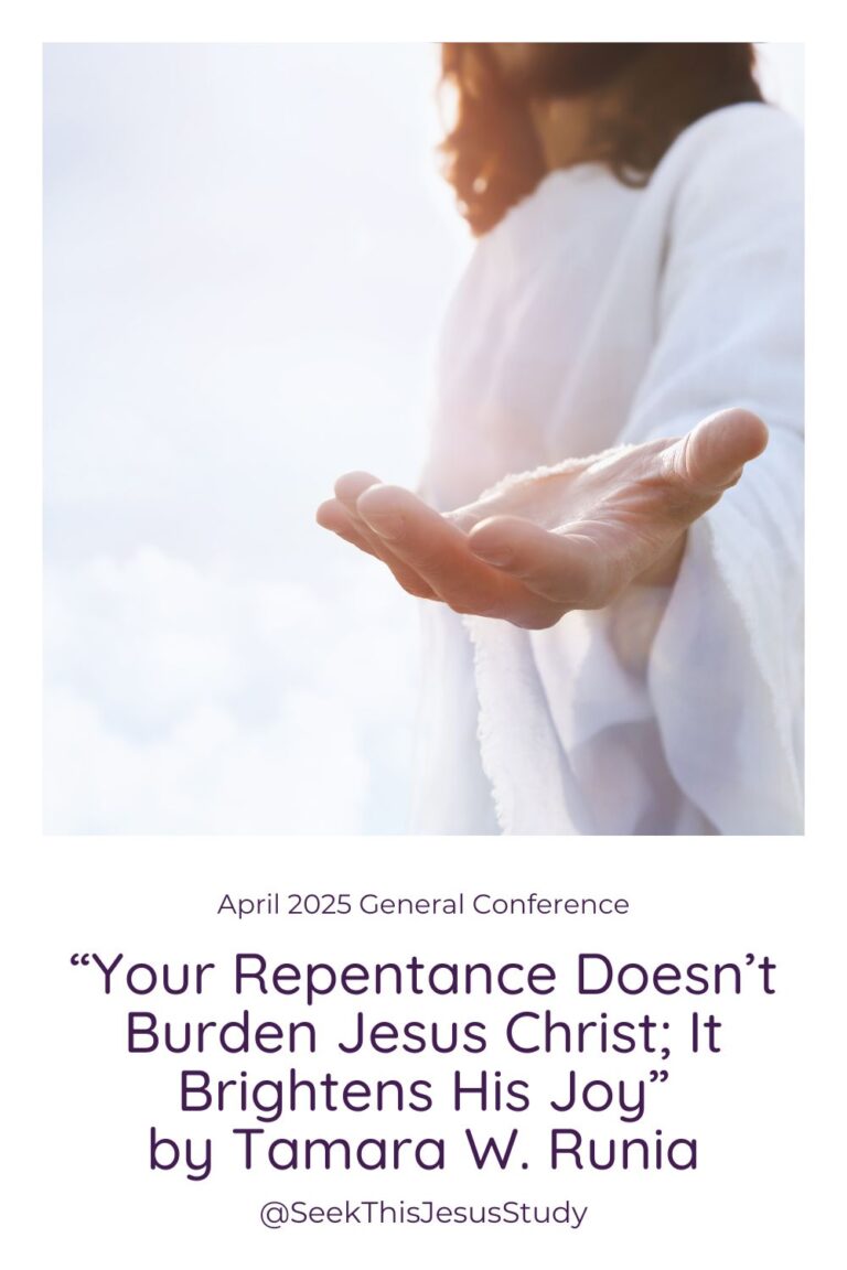 “Your Repentance Doesn’t Burden Jesus Christ; It Brightens His Joy” by Tamara W. Runia - Seek ...