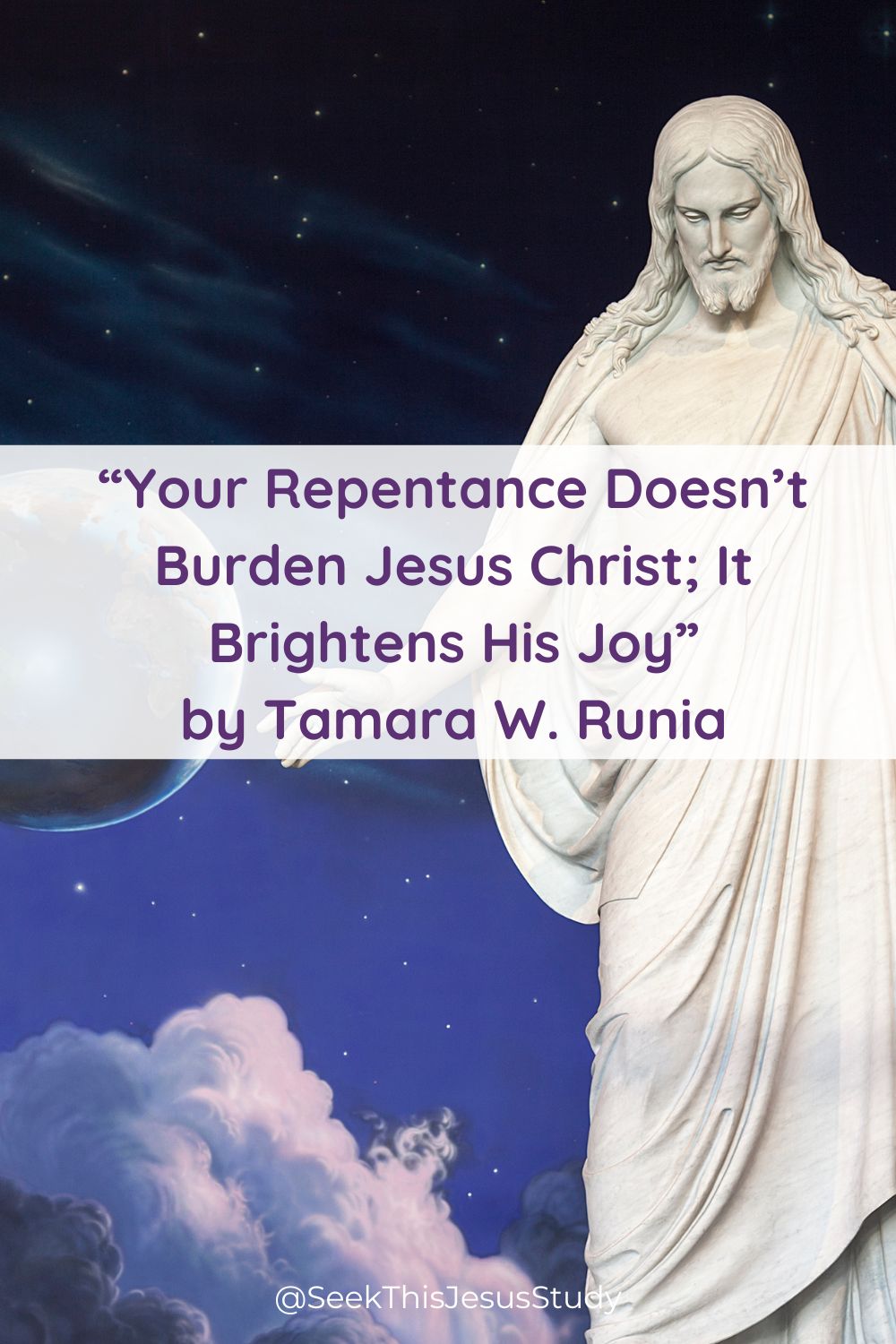“Your Repentance Doesn’t Burden Jesus Christ; It Brightens His Joy” by ...